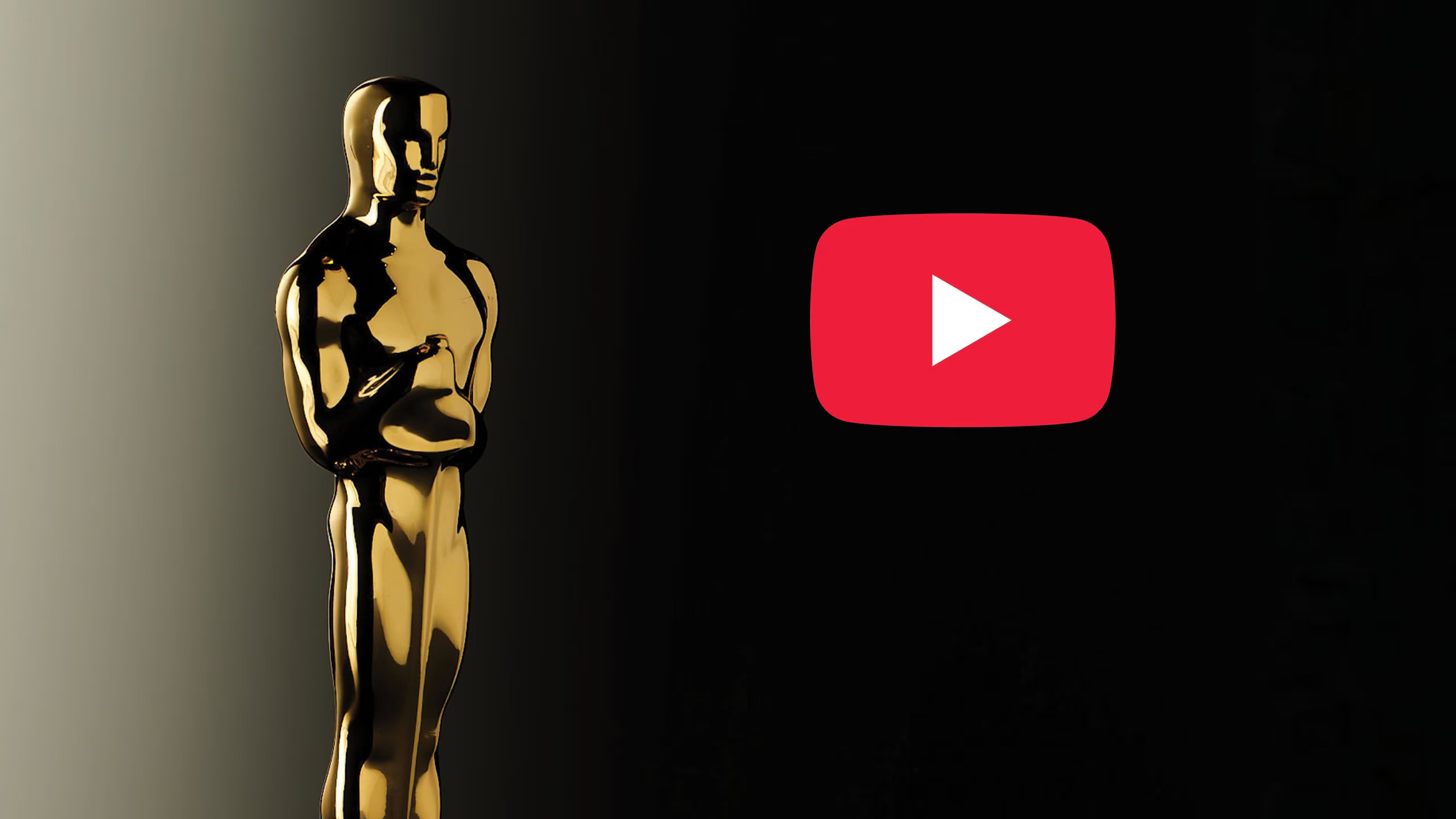 THE ACADEMY PARTNERS WITH YOUTUBE FOR EXCLUSIVE GLOBAL RIGHTS TO THE OSCARS® AND OTHER ACADEMY ...